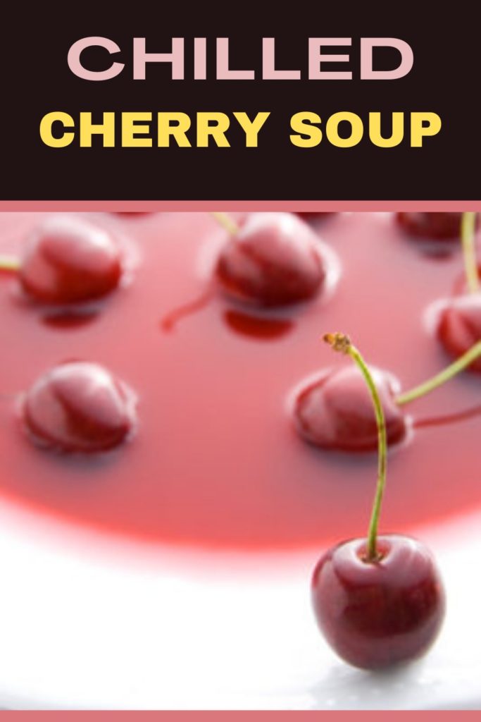Chilled Cherry Soup Recipe | How to Make Soup with Cherries