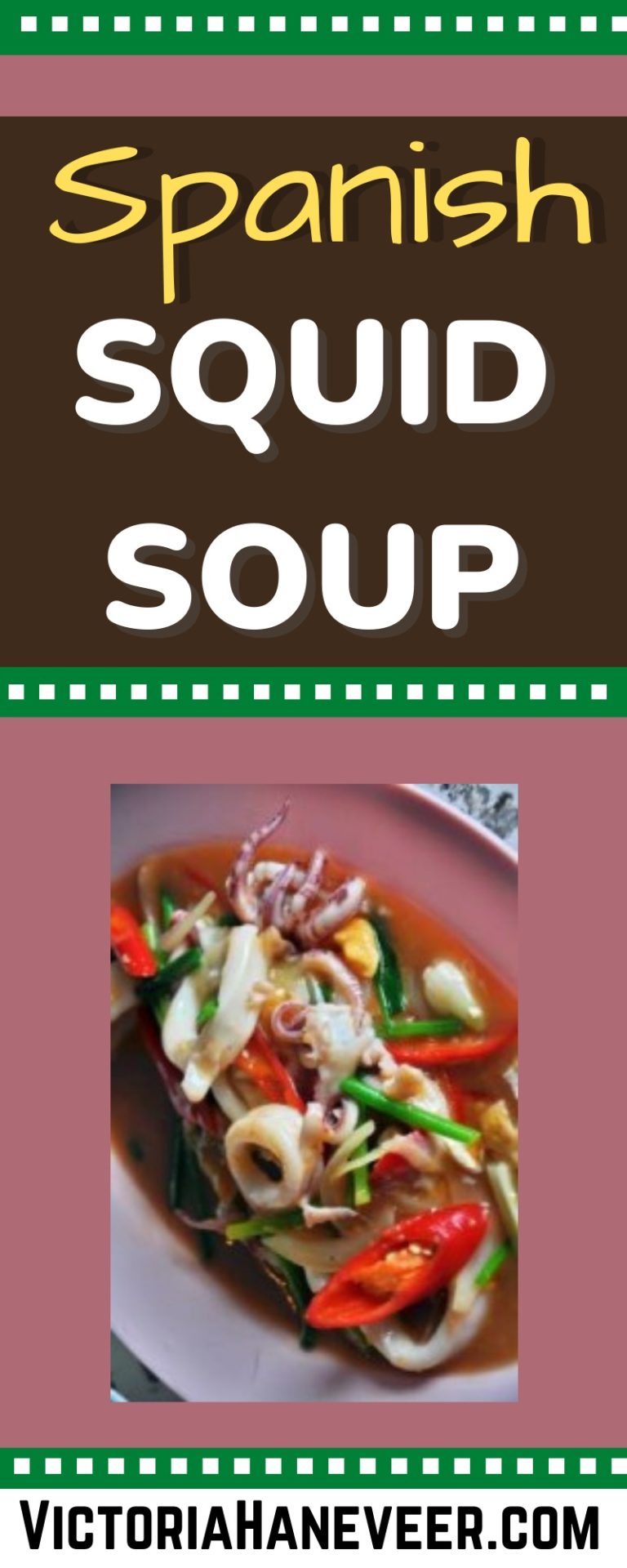 Spanish Squid Soup | Traditional Spanish Style Soup with Squid